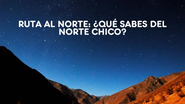 Norte Chico | profe.social