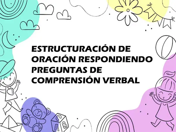 estructuracion de oración con preguntas de comprension verbal | profe ...